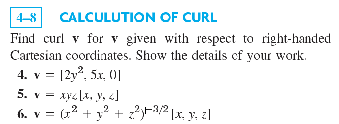 Solved Find curl v for v given with respect to right-handed | Chegg.com
