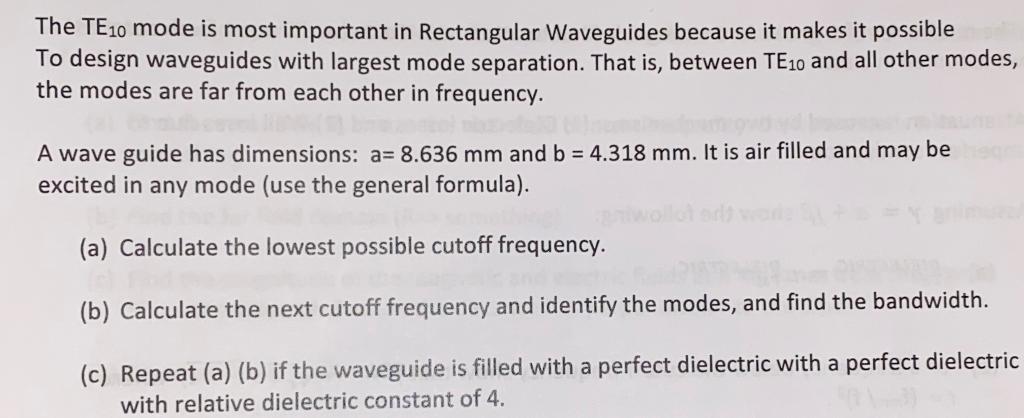 Solved The TE10 mode is most important in Rectangular | Chegg.com