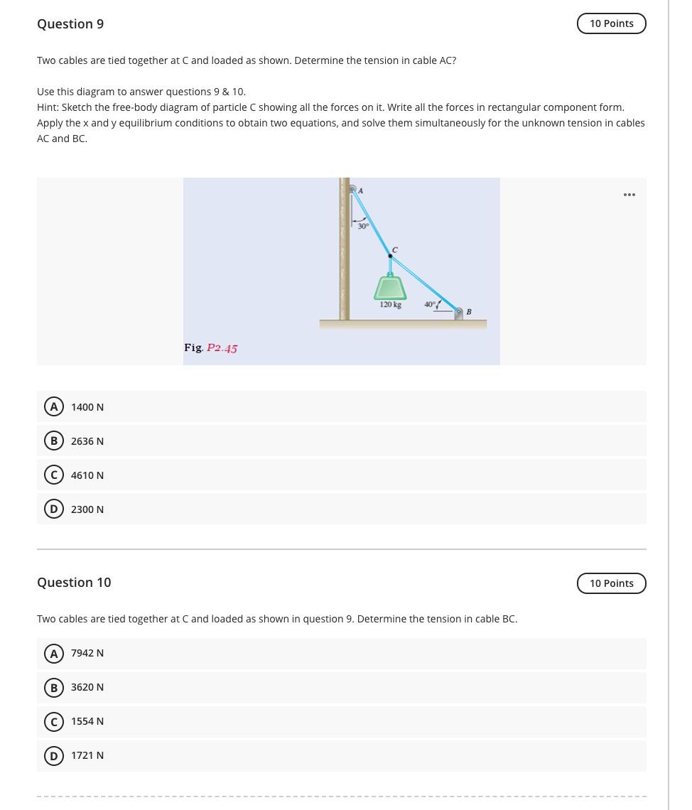 Solved Question 9 10 Points Two cables are tied together at | Chegg.com