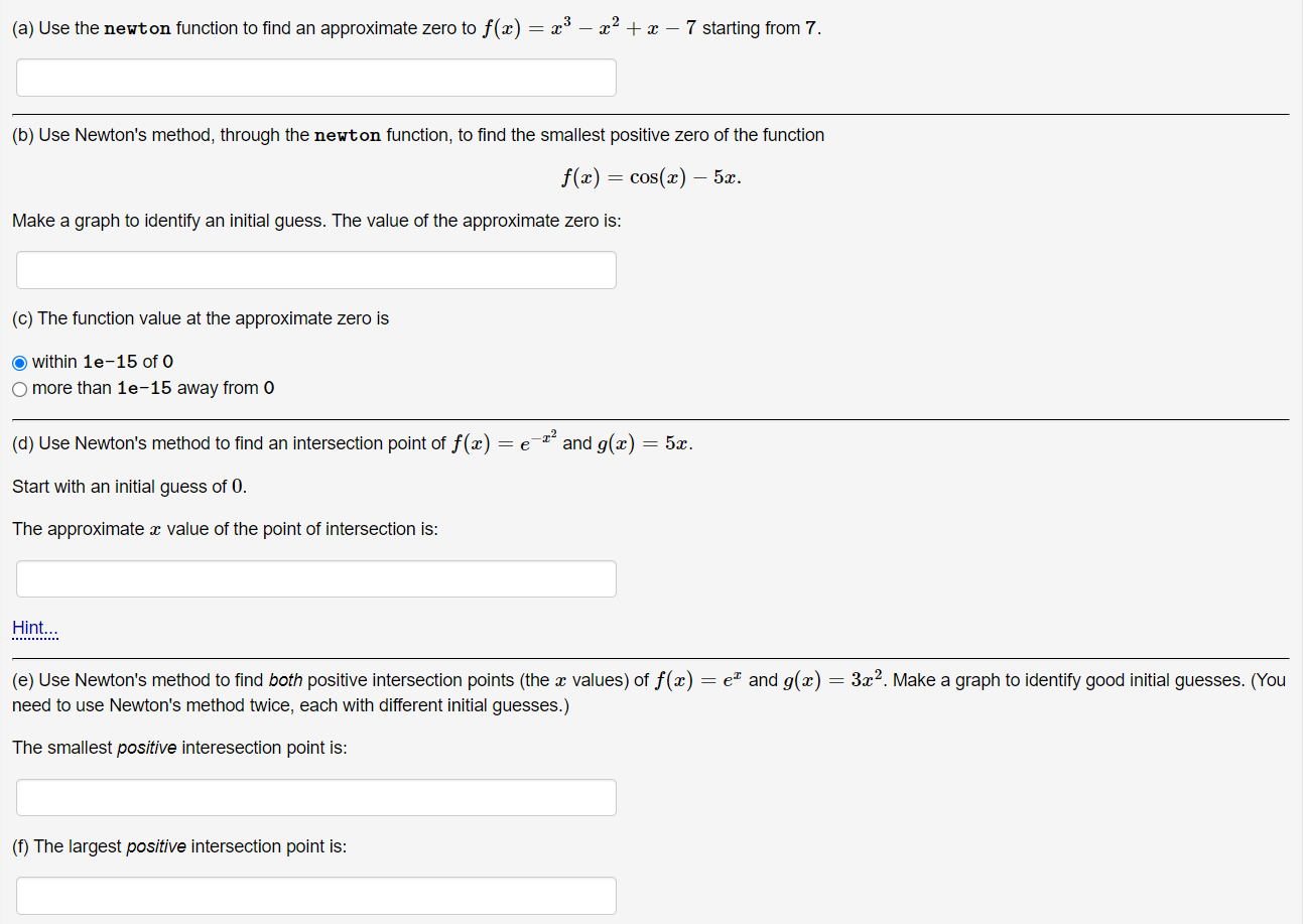 (a) Use the newton function to find an approximate | Chegg.com
