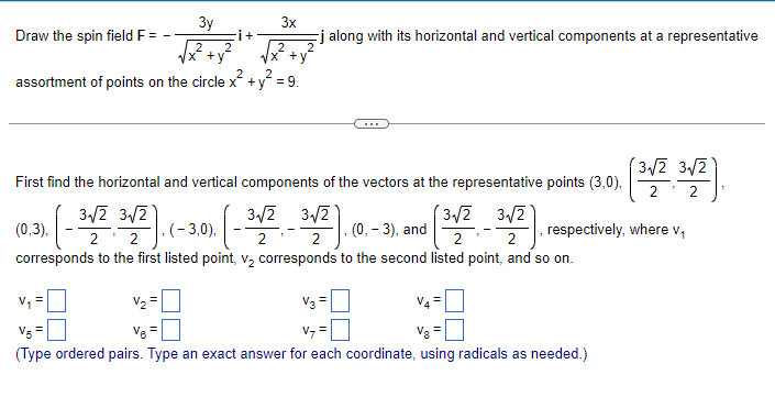 Draw the spin field F=-3yx2+y22i+3xx2+y22j ﻿along | Chegg.com