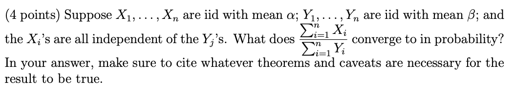 Solved (4 points) Suppose X1,…,Xn are iid with mean | Chegg.com