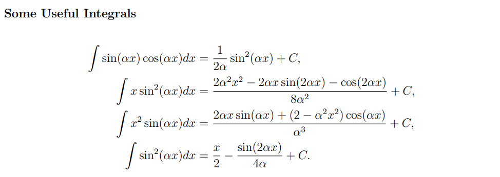 Solved Some Useful Integrals 1 sin(ax) cos(ax)dx = -sin?(ax) | Chegg.com
