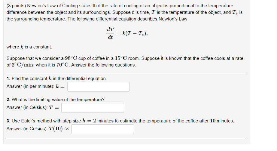 Solved (3 points) Newton's Law of Cooling states that the | Chegg.com