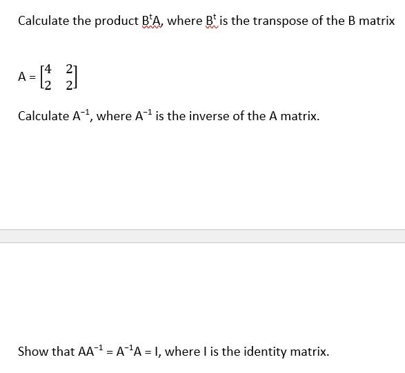Solved Calculate the product BtA, where Bt is the transpose | Chegg.com