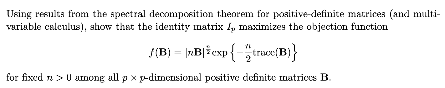 Solved Using results from the spectral decomposition theorem | Chegg.com