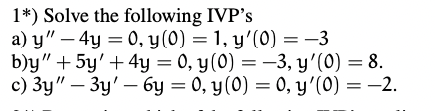 Solved 1∗) Solve the following IVP's a) | Chegg.com