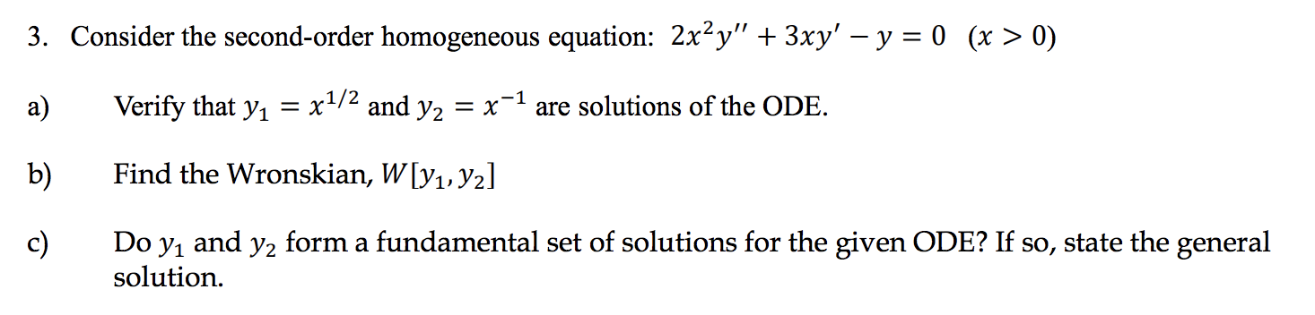 Solved 3. Consider the second-order homogeneous equation: | Chegg.com