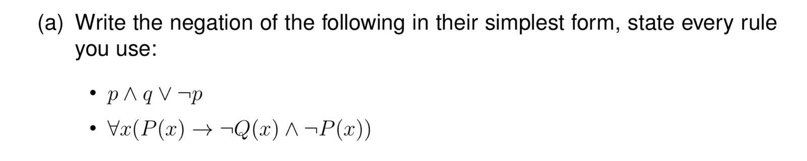 Solved (a) Write the negation of the following in their | Chegg.com