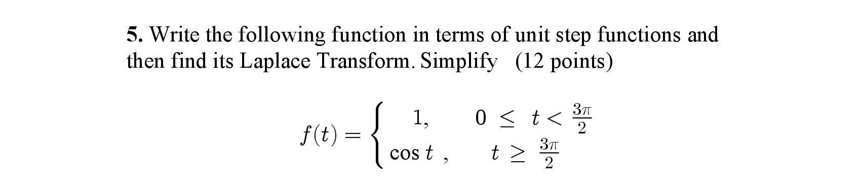 Solved 5. Write the following function in terms of unit step | Chegg.com