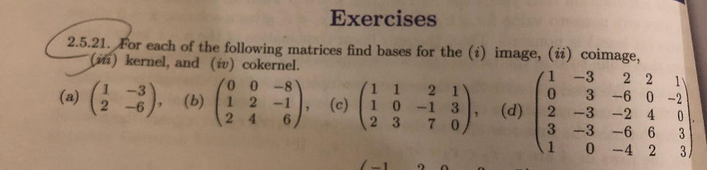 Solved Exercises 2.5.21., For each of the following matrices | Chegg.com