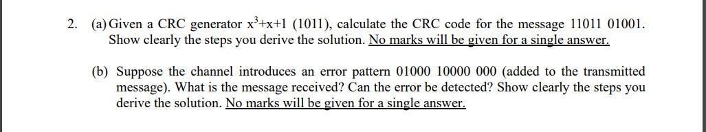 Solved (a) Given a CRC generator x3+x+1 (1011), calculate | Chegg.com