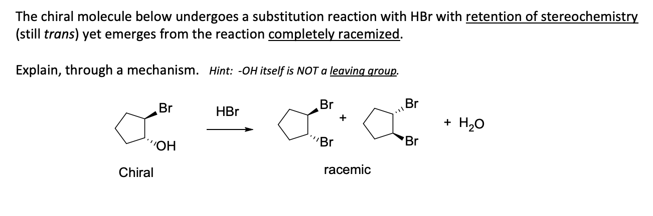 Solved The chiral molecule below undergoes a substitution | Chegg.com