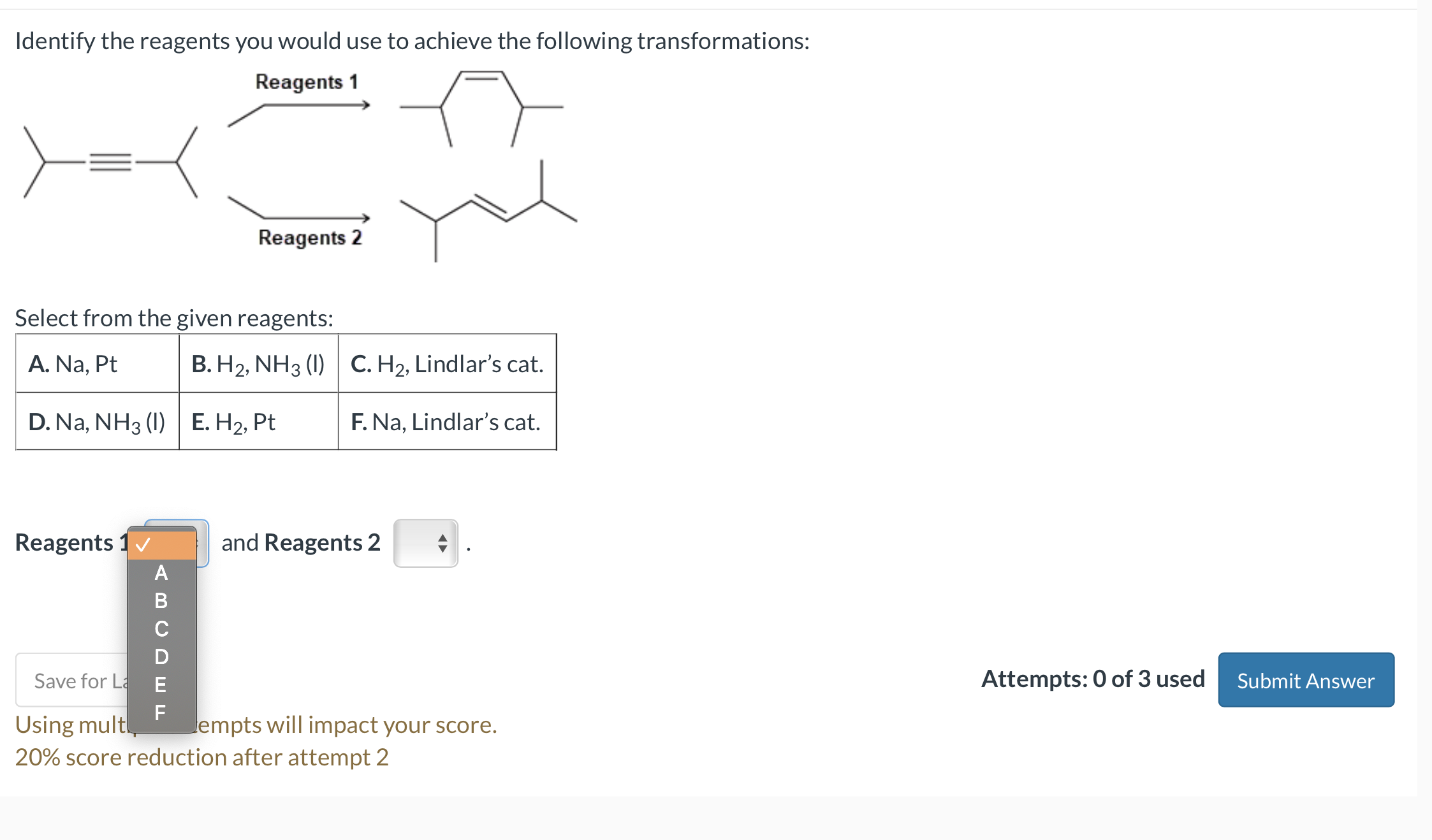 Solved Identify the reagents you would use to achieve the | Chegg.com