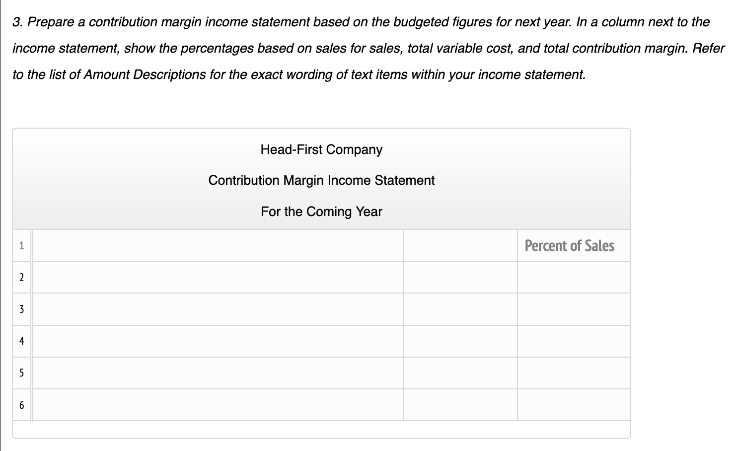 Solved 3. Prepare a contribution margin income statement | Chegg.com