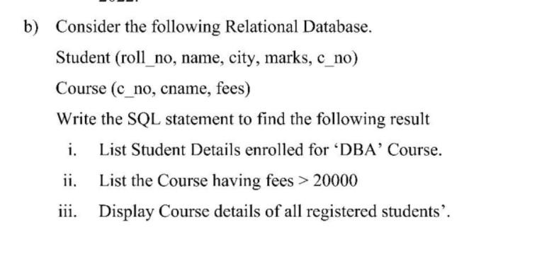 Solved b) Consider the following Relational Database. | Chegg.com