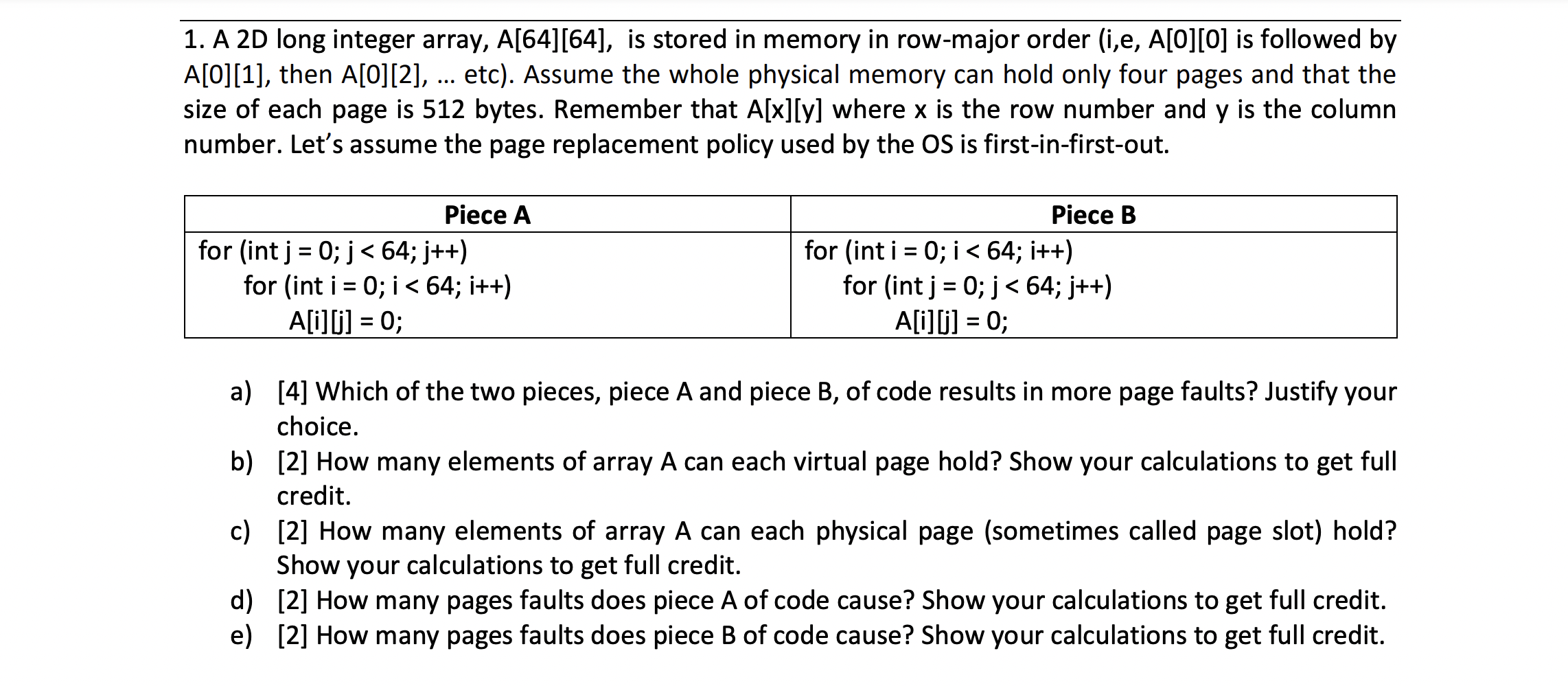 Solved 1 A 2d Long Integer Array A 64 64 Is Stored In 