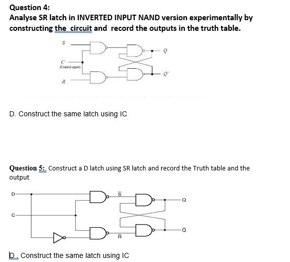 Solved Question 4: Analyse SR latch in INVERTED INPUT NAND | Chegg.com