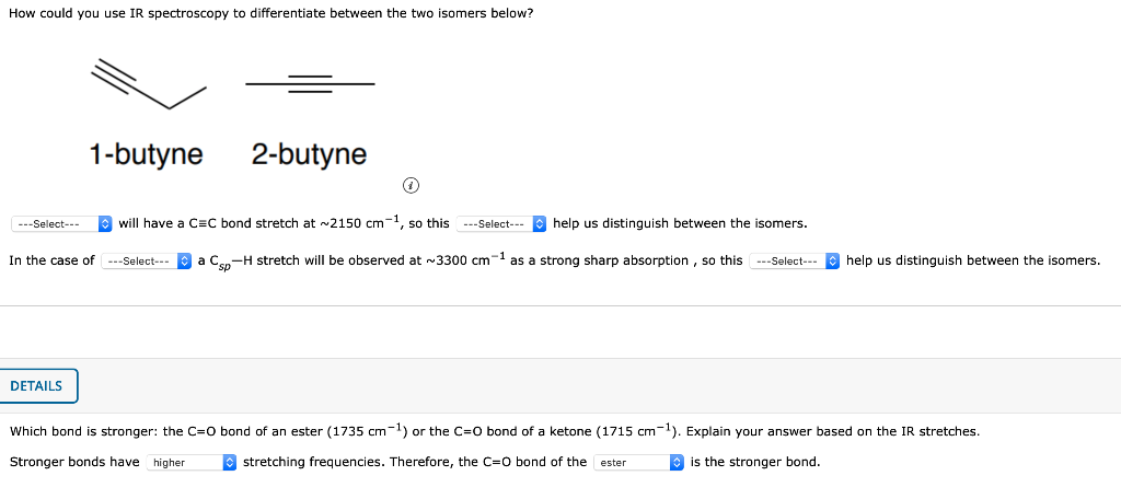 Solved How could you use IR spectroscopy to differentiate | Chegg.com