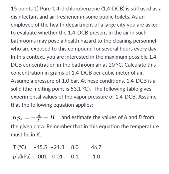Solved 15 points 1) Pure 1,4-dichlorobenzene (1,4-DCB) is | Chegg.com