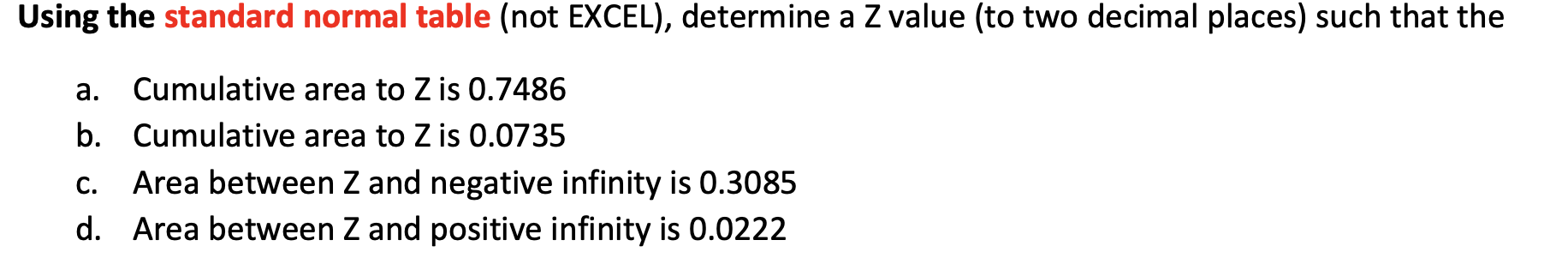 Solved Using the standard normal table (not EXCEL), | Chegg.com