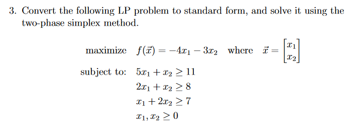 Solved 3. Convert the following LP problem to standard form, | Chegg.com