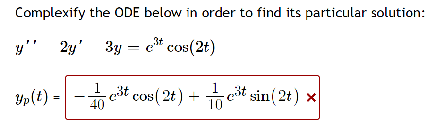 Solved Complexify the ODE below in order to find its | Chegg.com
