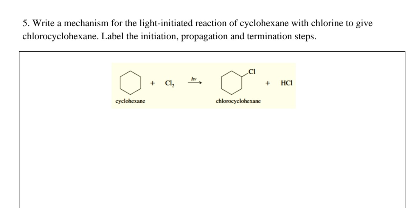 Solved 5. Write a mechanism for the light-initiated reaction | Chegg.com
