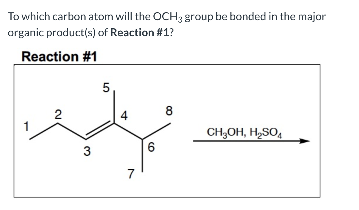 Solved To which carbon atom will the OCH3 group be bonded in | Chegg.com