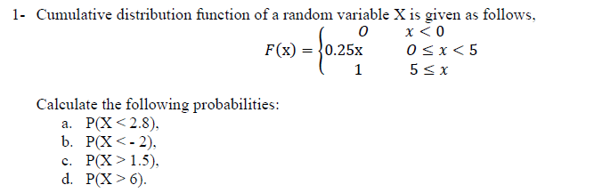 Solved 1- ﻿Cumulative distribution function of a random | Chegg.com