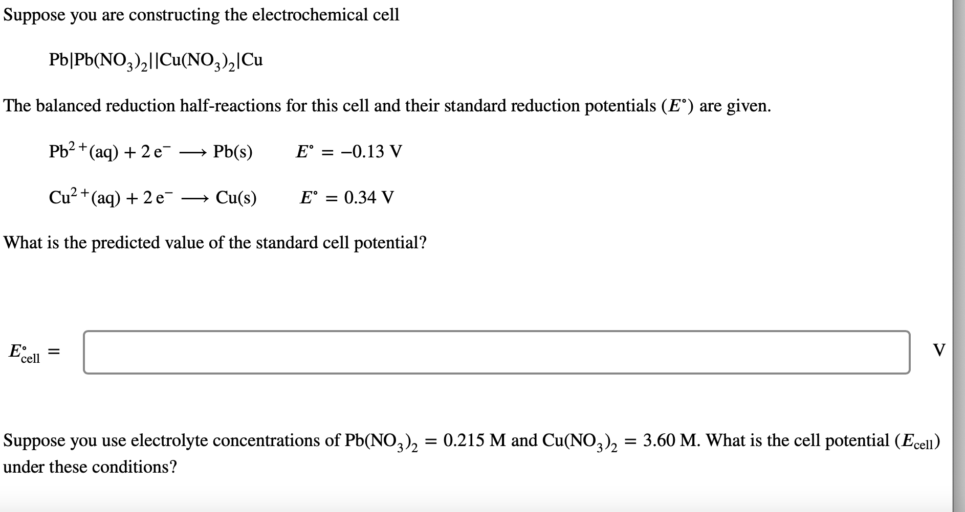 Solved Suppose you are constructing the electrochemical cell | Chegg.com