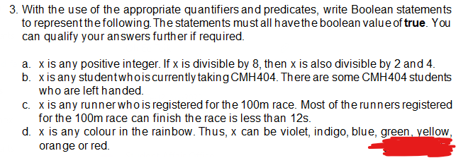 Solved 3. With the use of the appropriate quantifiers and | Chegg.com