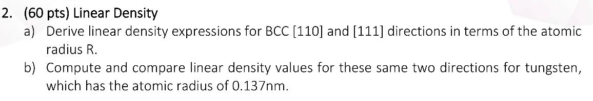 Solved 2. (60 pts) Linear Density a) Derive linear density | Chegg.com