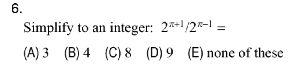 Solved 6 . = Simplify to an integer: 2P+1/21–1 (A) 3 (B) 4 | Chegg.com