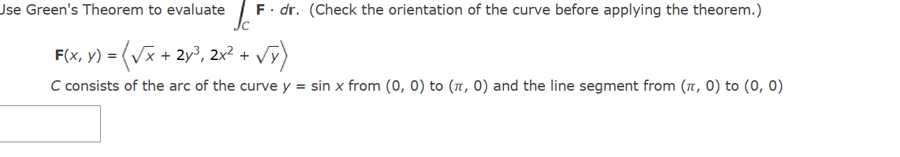 Solved Jse Green's Theorem to ﻿evaluateF*dr. (Check ﻿the | Chegg.com