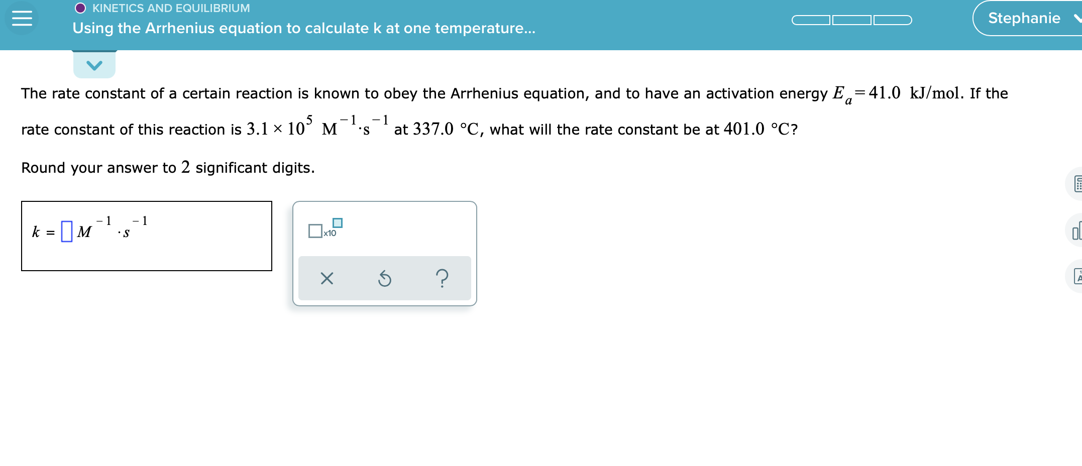Solved KINETICS AND EQUILIBRIUM Stephanie Using the | Chegg.com