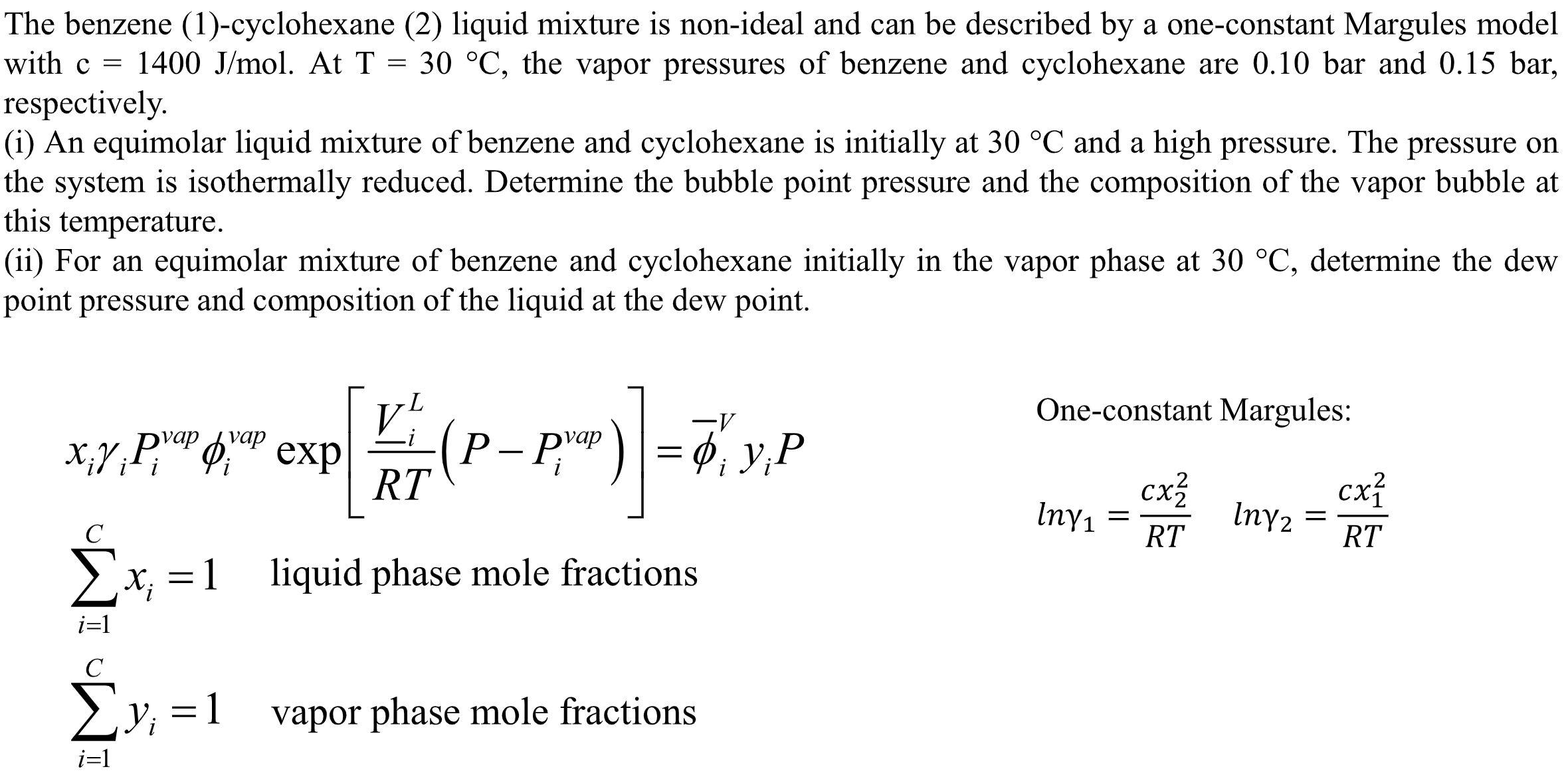 Solved The benzene (1)-cyclohexane (2) liquid mixture is | Chegg.com