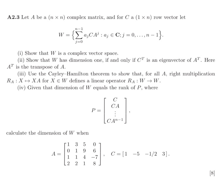 Solved A2.3 Let A be a (n x n) complex matrix, and fio r C a | Chegg.com