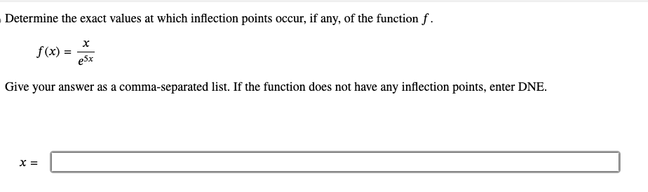 Solved Determine the exact values at which inflection points | Chegg.com