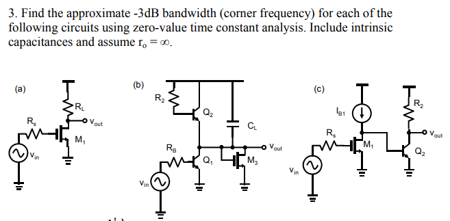 Solved 3. Find the approximate -3dB bandwidth (corner | Chegg.com