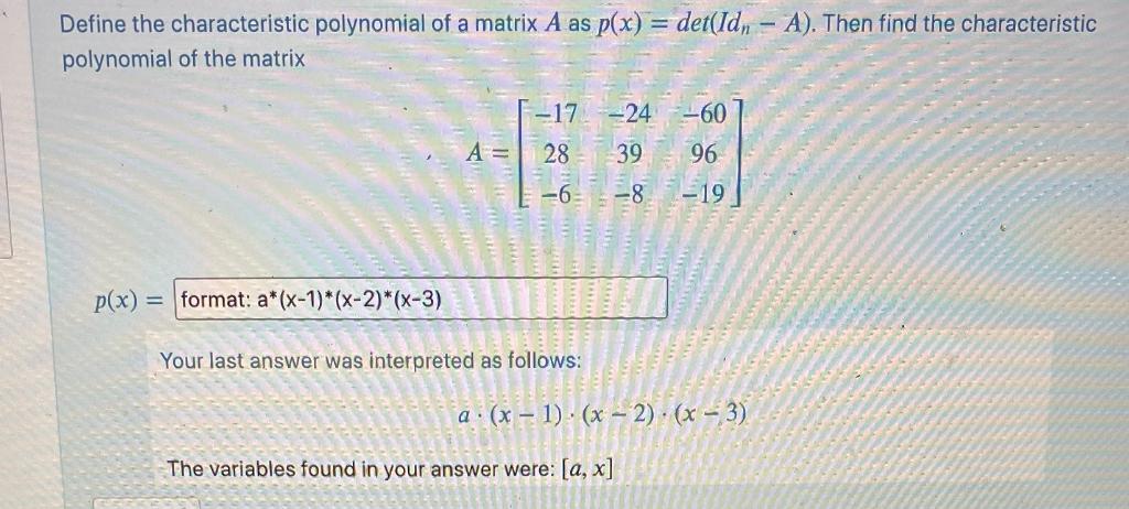 Solved Define the characteristic polynomial of a matrix A as | Chegg.com