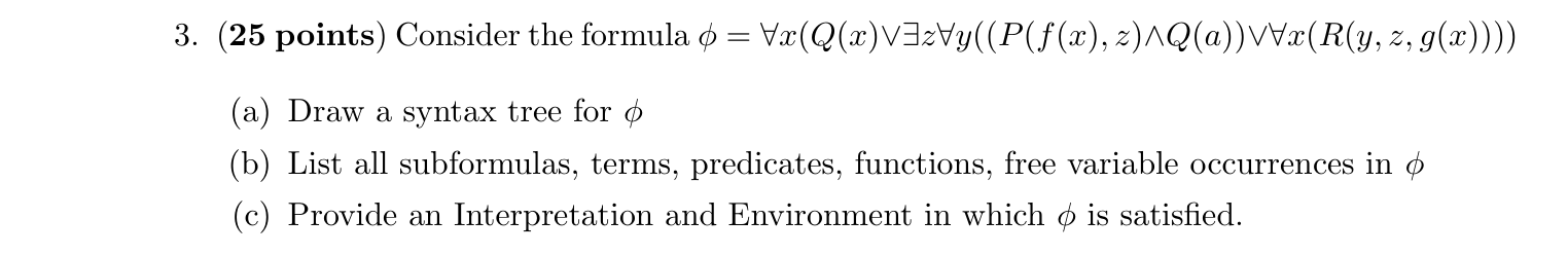 (25 ﻿points) ﻿Consider the formula (a) ﻿Draw a syntax | Chegg.com