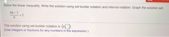 Solved the linear inequality. Write the solution using | Chegg.com