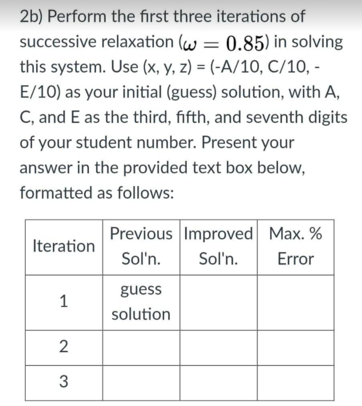 Solved 2b) Perform the first three iterations of successive | Chegg.com