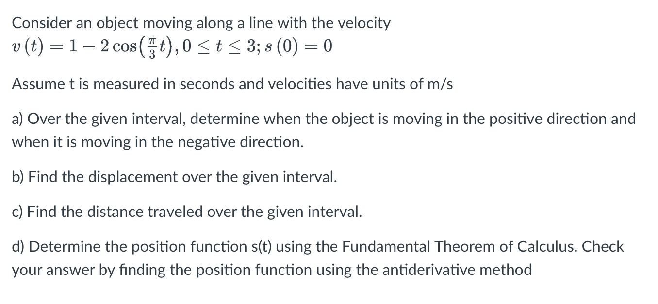 Solved Consider an ﻿object moving along a line with the | Chegg.com