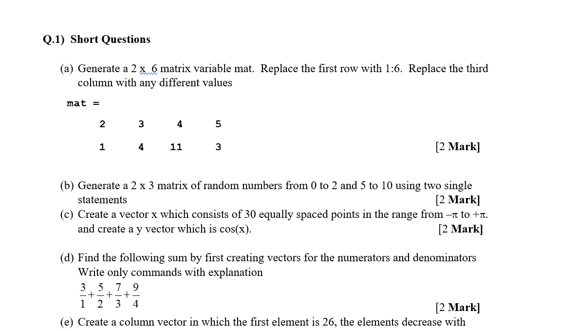 Solved (a) Generate a 2×6 matrix variable mat. Replace the | Chegg.com