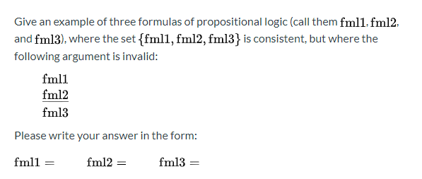 Give an example of three formulas of propositional | Chegg.com