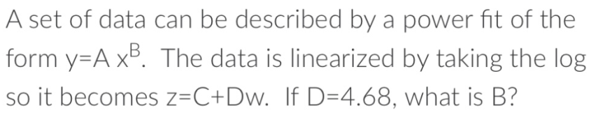 Solved A set of data can be described by a power fit of the | Chegg.com