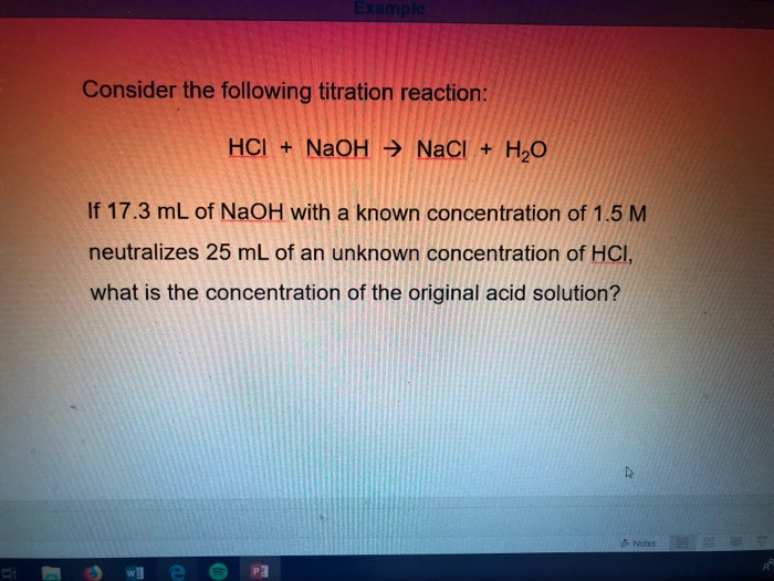 Solved Consider the following titration reaction: HCI + NaOH | Chegg.com