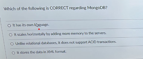 Solved Which of the following is CORRECT regarding MongoDB? | Chegg.com